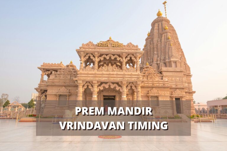 Prem Mandir Vrindavan Timing: Guide to Divine Tour with Mathura ...